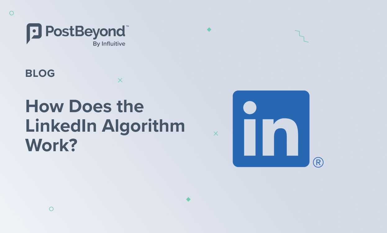How Does the LinkedIn Algorithm Work in 2023? - PostBeyond
